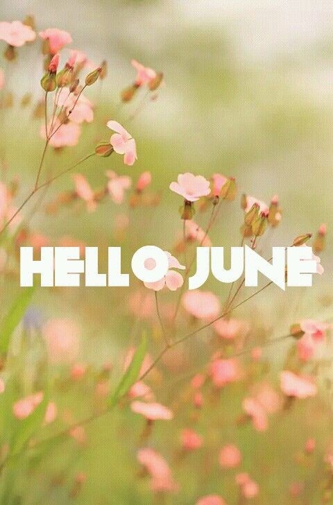 Hello June Pictures, Photos, and Images for Facebook, Tumblr, Pinterest ...