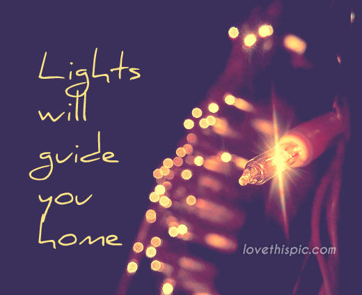 Lights Will Guide You Pictures, Photos, and Images for Facebook, Tumblr ...