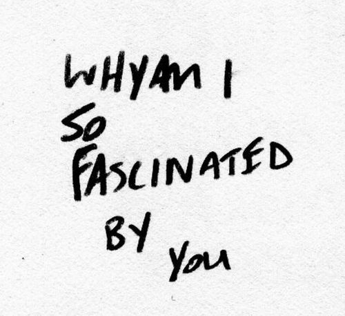 Why Am I So Fascinated By You Pictures, Photos, and Images for Facebook ...