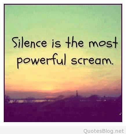 Silence Is The Most Powerful Scream Pictures, Photos, and Images for ...