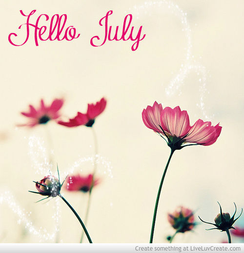 Hello July Pictures, Photos, and Images for Facebook, Tumblr, Pinterest ...