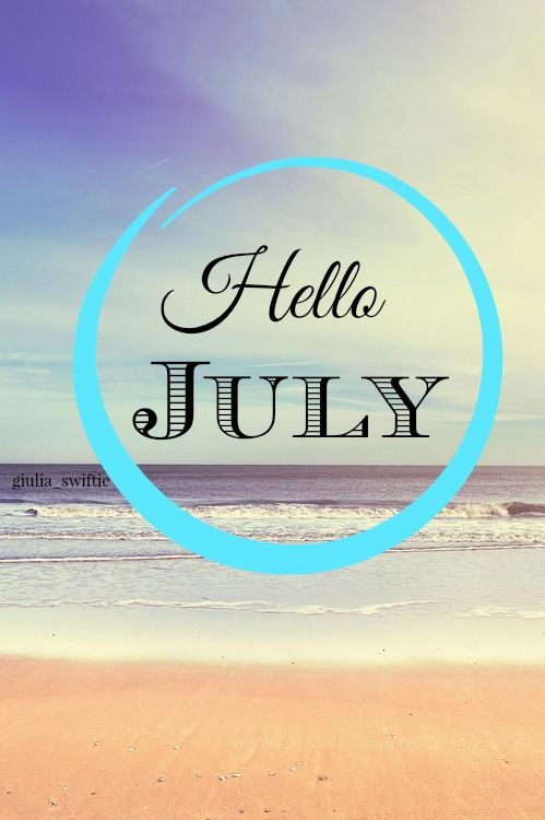 Hello July Pictures, Photos, and Images for Facebook, Tumblr, Pinterest ...