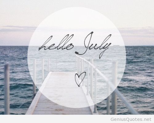 Hello July Pictures, Photos, and Images for Facebook, Tumblr, Pinterest ...