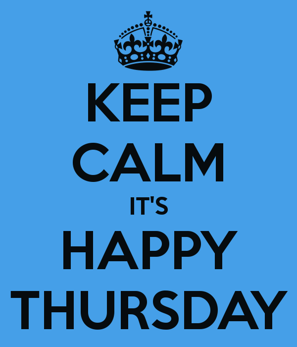 Keep Calm It's Happy Thursday Pictures, Photos, and Images for Facebook ...
