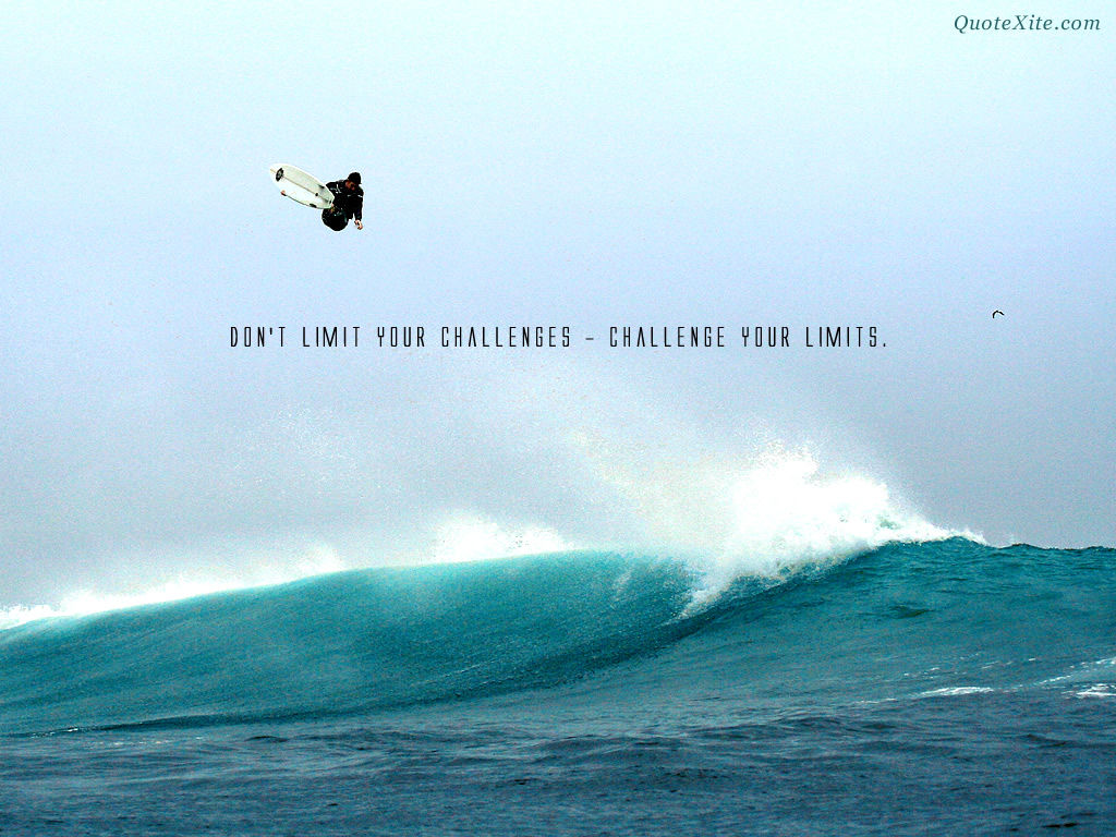 Challenge Your Limits Pictures, Photos, and Images for Facebook, Tumblr ...