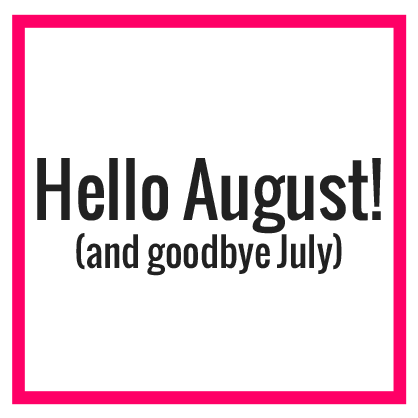 Hello August And Goodbye July Pictures, Photos, and Images for Facebook ...
