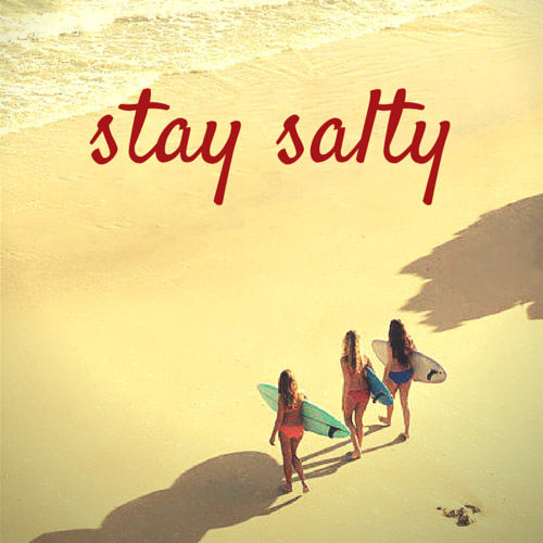 Stay Salty Pictures, Photos, and Images for Facebook, Tumblr, Pinterest ...