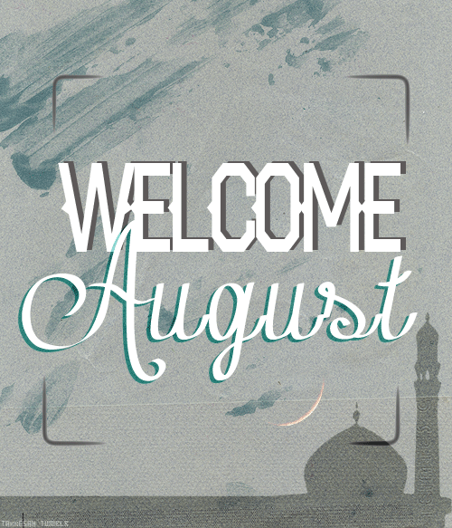 Welcome August Pictures, Photos, and Images for Facebook, Tumblr ...