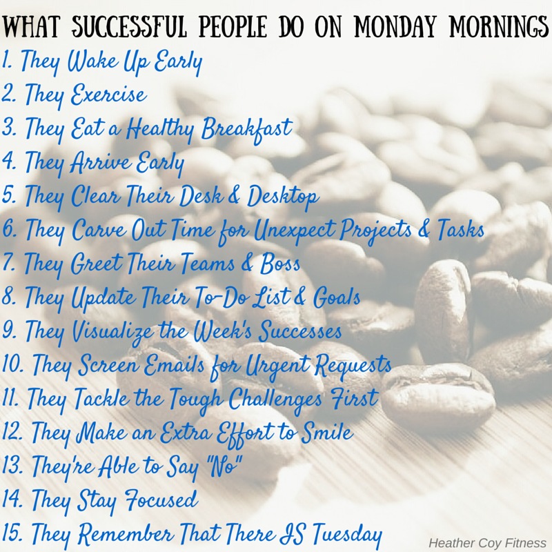 What Successful People Do On Monday Morning Pictures, Photos, and ...