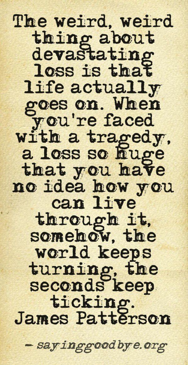 The Weird, Weird Thing About Devastating Loss Is.... Pictures, Photos ...