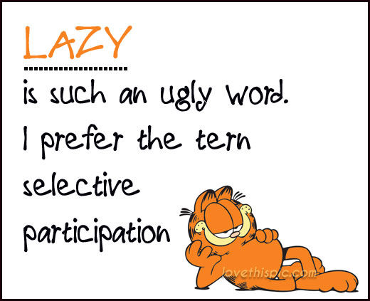 Lazy Pictures, Photos, and Images for Facebook, Tumblr, Pinterest, and ...