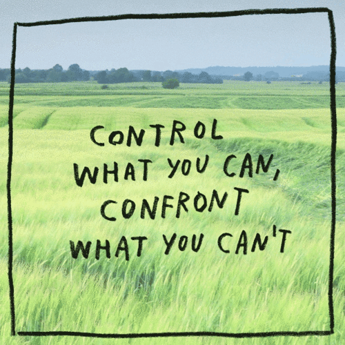 Control What You Can, Confront What You Can't Pictures, Photos, and ...
