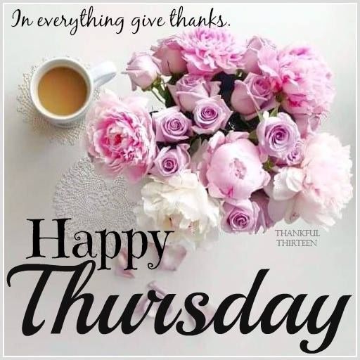Happy Thursday In Everything Give Thanks Pictures, Photos, and Images ...