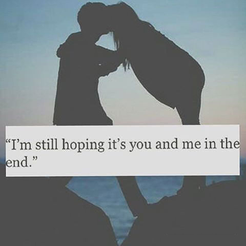 I'm Still Hoping It's Me And You In The End Pictures, Photos, and ...