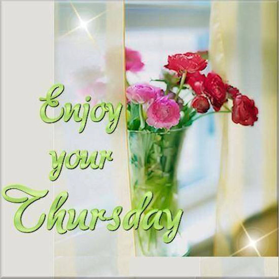 Enjoy Your Thursday Pictures, Photos, and Images for Facebook, Tumblr ...