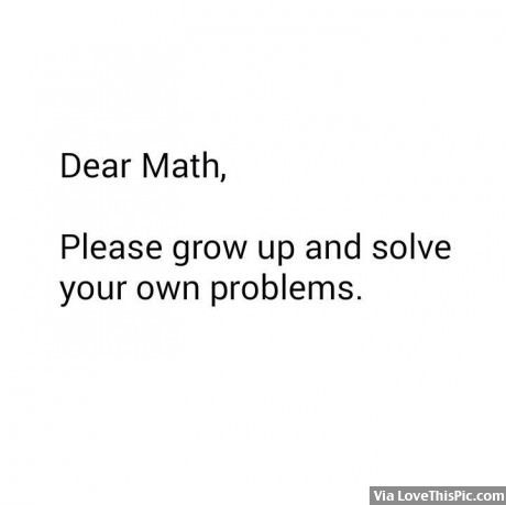 Dear Math Pictures, Photos, and Images for Facebook, Tumblr, Pinterest ...