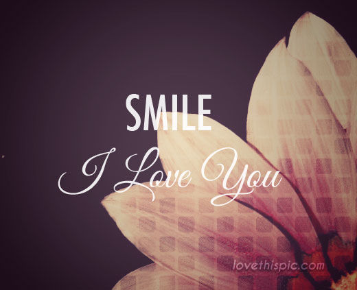 Smile I Love You Pictures, Photos, and Images for Facebook, Tumblr ...