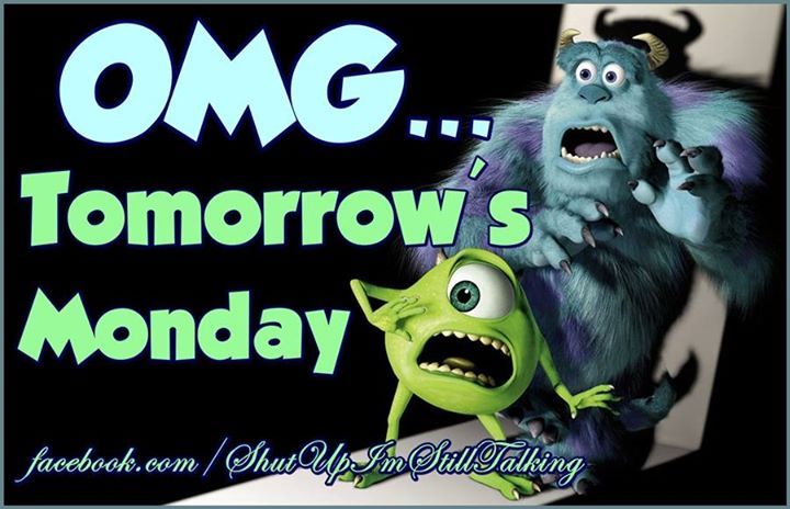 OMG Tomorrows Monday Pictures, Photos, and Images for Facebook, Tumblr ...