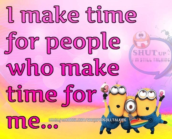 I Make Time For People Who Make Time For Me Pictures, Photos, and ...