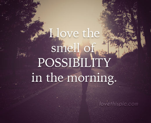 Possibility Pictures, Photos, and Images for Facebook, Tumblr ...