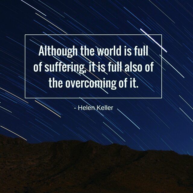 The World Is Full Of The Overcoming Of Suffering Pictures, Photos, and ...