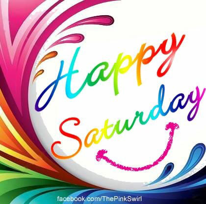 Colorful Happy Saturday Quote Pictures, Photos, and Images for Facebook ...