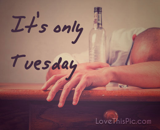 It's Only Tuesday Pictures, Photos, and Images for Facebook, Tumblr ...