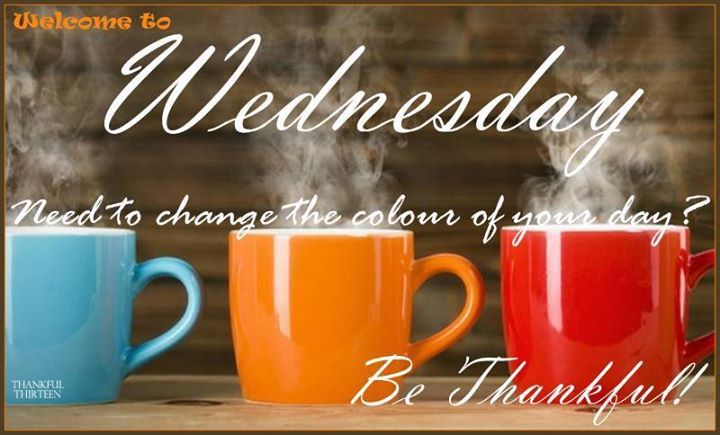 Welcome To Wednesday Be Thankful Pictures, Photos, and Images for ...