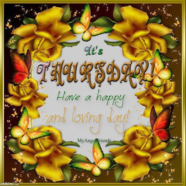 Its Thursday Have A Happy Day Pictures, Photos, and Images for Facebook ...