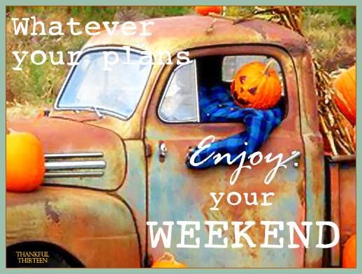 Whatever Your Plans Enjoy Your Weekend Pictures, Photos, and Images for ...