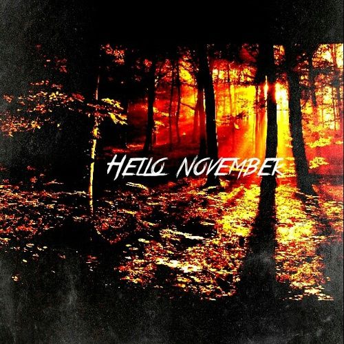 Hello November Pictures, Photos, and Images for Facebook, Tumblr ...