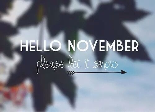 Hello November, Please Let It Snow Pictures, Photos, and Images for ...
