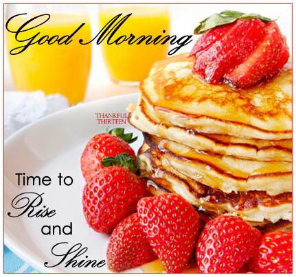 Good Morning Time To Rise And Shine Pictures, Photos, and Images for ...