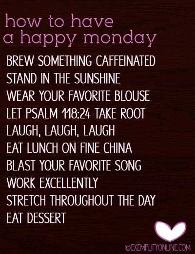 How To Have A Happy Monday Pictures, Photos, and Images for Facebook ...