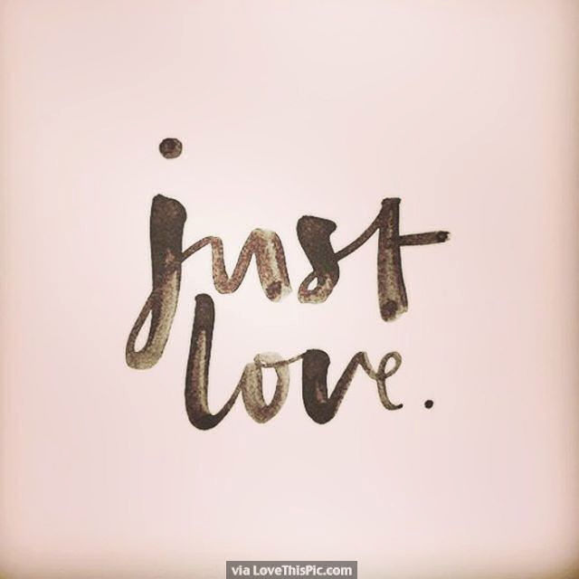 Just Love Pictures, Photos, and Images for Facebook, Tumblr, Pinterest ...