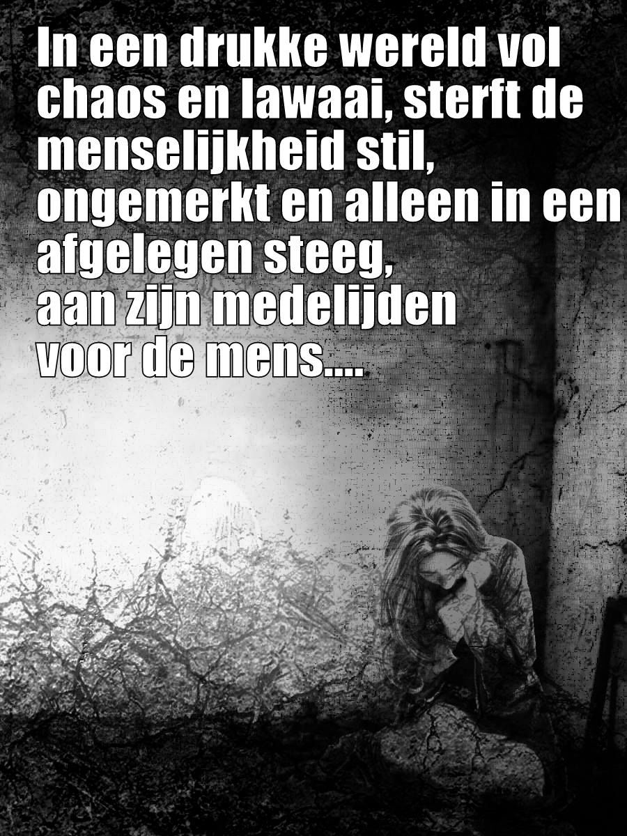 Menselijkheid Pictures, Photos, and Images for Facebook, Tumblr ...