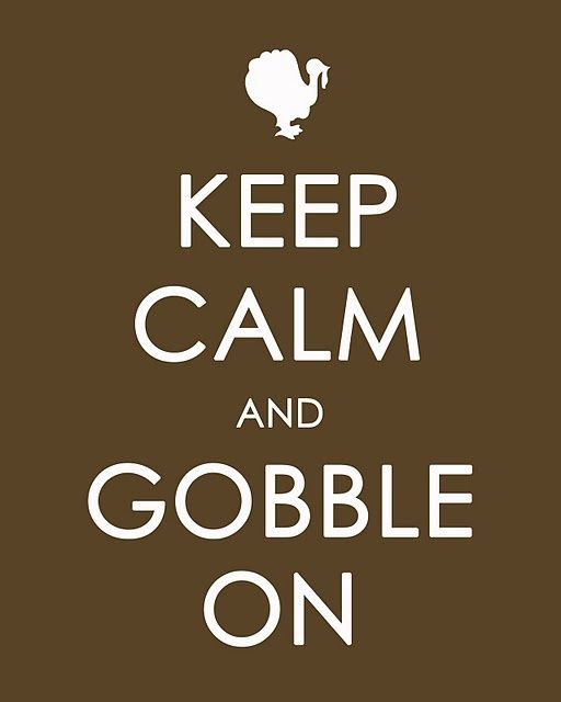 Keep Calm And Gobble On Pictures, Photos, and Images for Facebook ...