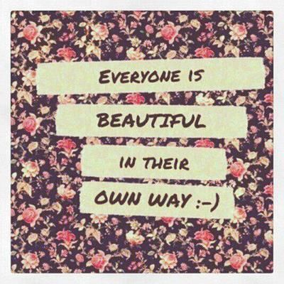 Everyone Is Beautiful In Their Own Way Pictures, Photos, and Images for ...