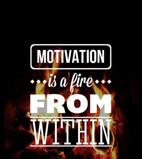 Motivation Is A Fire From Within Pictures, Photos, and Images for ...