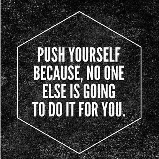 Push Yourself Pictures, Photos, and Images for Facebook, Tumblr ...