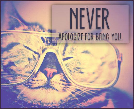 Never Apologize Pictures, Photos, and Images for Facebook, Tumblr ...