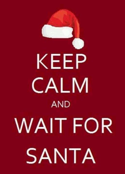 Keep Calm And Wait For Santa Pictures, Photos, and Images for Facebook ...