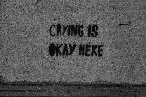 Crying Is Okay Here Pictures, Photos, and Images for Facebook, Tumblr ...