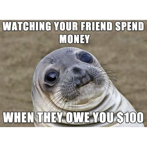 Owe Money Meme