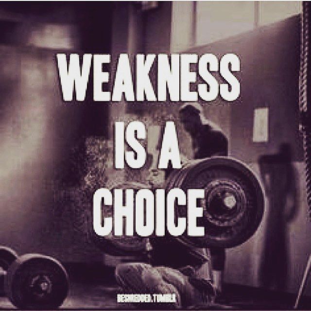 Weakness Is A Choice Pictures, Photos, and Images for Facebook, Tumblr ...