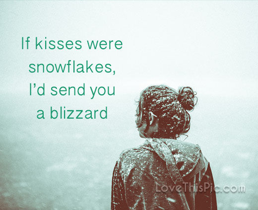 If Kisses Were Snowflakes Pictures, Photos, and Images for Facebook ...