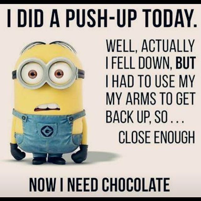 I Did A Push Up Today, Now I Need Chocolate Pictures, Photos, and ...