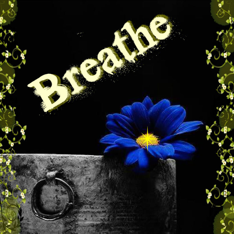 Breathe Pictures, Photos, and Images for Facebook, Tumblr, Pinterest ...
