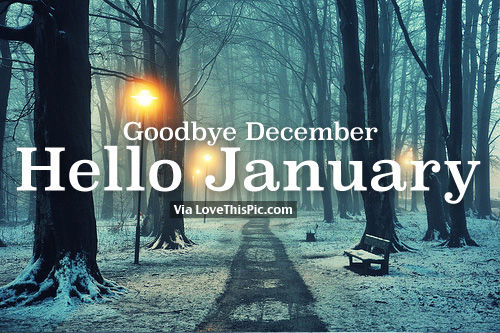 Goodbye December, Hello January Pictures, Photos, and Images for ...