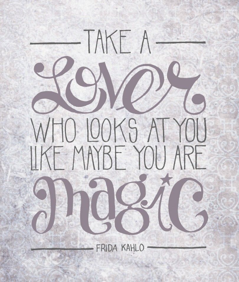 Take A Lover Who Looks At You Like Maybe You Are Magic Pictures, Photos ...